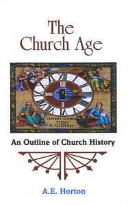 Church Age: An Outline of Church History, The – Gospel Folio Press