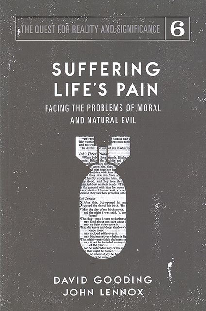Suffering Life's Pain 6 Facing the Problems of Moral and Natural Evil ...
