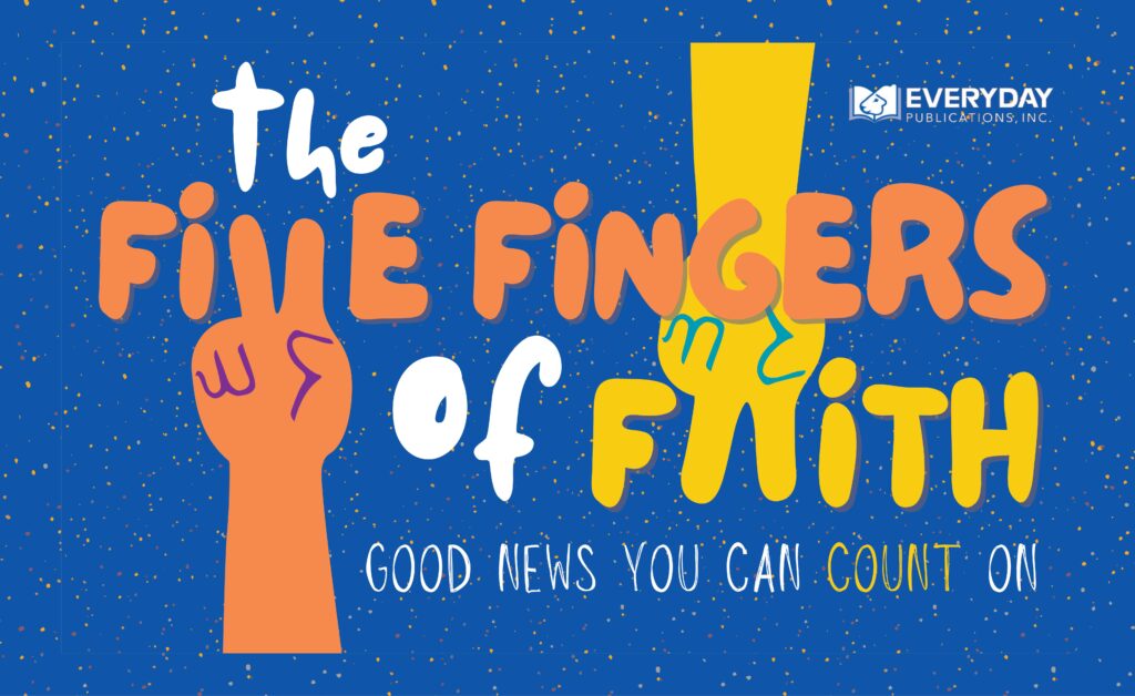 Tract: The Five Fingers of Faith – Pkg. of 20 (Children) – Gospel Folio ...