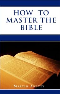 How to Master the Bible – Gospel Folio Press